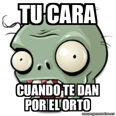 Meme Personalizado - tu cara cuando te dan por el orto - 31983247