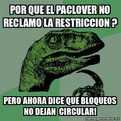 Meme Filosoraptor - por que el paclover no reclamo la restriccion ...
