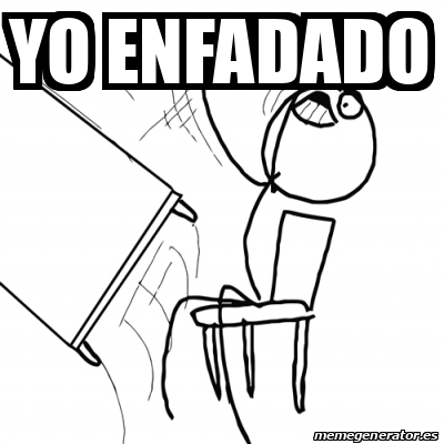 Meme Desk Flip Rage Guy - yo enfadado - 31988976