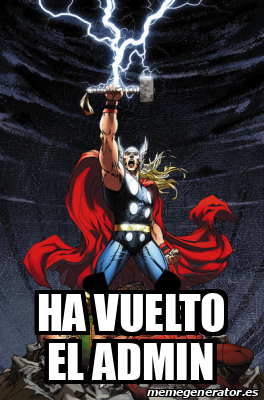 Meme Personalizado - ha vuelto el admin - 31991460