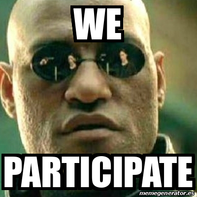 Meme What If I Told You - we participate - 31991576