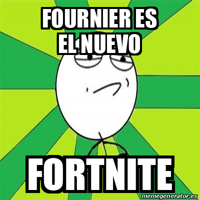Meme Challenge Accepted - fournier es el nuevo fortnite - 31994109