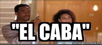 Meme Personalizado - "el Caba" - 31996590