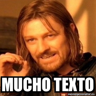 Meme Boromir - mucho texto - 31996871