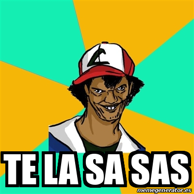Meme Ash Pedreiro - te la sa sas - 31997656