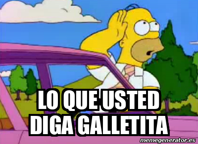 Meme Personalizado - Lo que usted diga galletita - 31998605