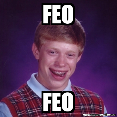 Meme Bad Luck Brian - feo feo - 32000844