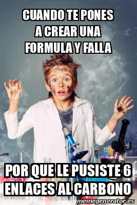 Meme Personalizado - cuando te pones a crear una formula y falla por ...