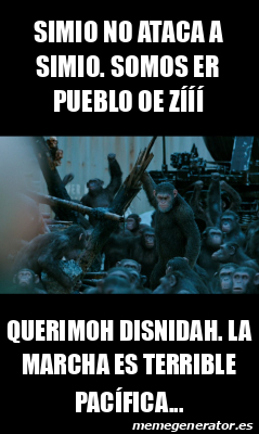 Meme Personalizado - Simio no ataca a simio. Somos er pueblo oe zííí ...