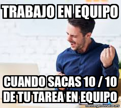 Meme De Trabajo En Equipo