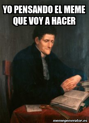 Meme Personalizado - yo pensando el meme que voy a hacer - 32003354