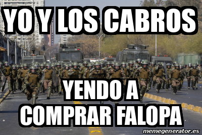 Meme Personalizado - yo y los cabros yendo a comprar falopa - 32004288