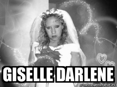 Meme Personalizado - Giselle Darlene - 32008875