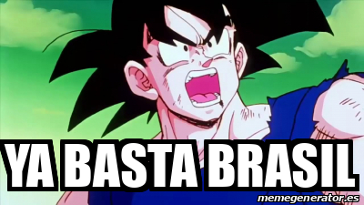 Meme Personalizado - ya basta brasil - 32008897