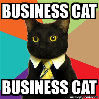 Meme Business Cat - Business Cat Business Cat - 32010244