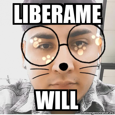 Meme Personalizado - liberame WILL - 32010305