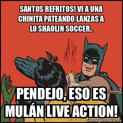 Meme Batman slaps Robin - Santos refritos! Vi a una chinita pateando ...