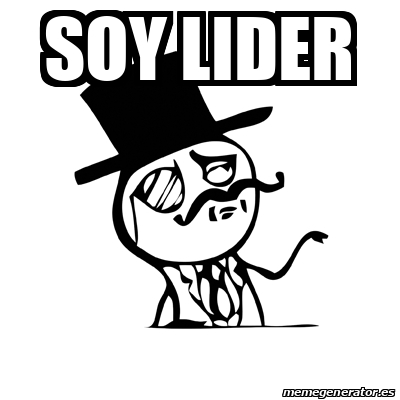 Meme Feel Like A Sir - Soy lider - 32014649