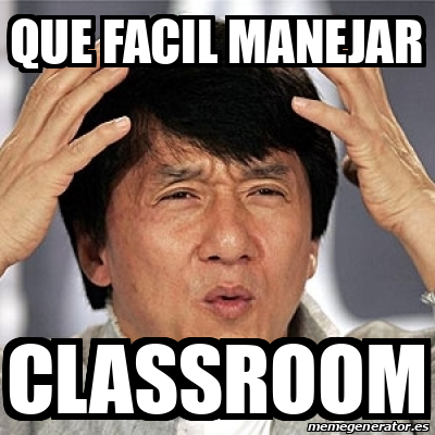 Meme Jackie Chan - que facil manejar classroom - 32018422