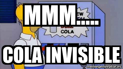 Meme Personalizado - MMM..... COLA INVISIBLE - 32104086