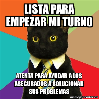 Meme Business Cat - Lista para empezar mi turno Atenta para ayudar a ...