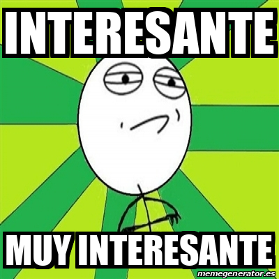 Meme Challenge Accepted - interesante muy interesante - 32105871