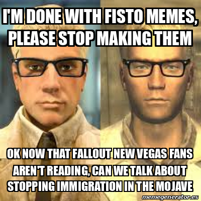 Meme Personalizado - I'm done with fisto memes, please stop making them ...