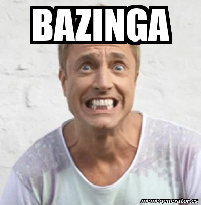 Meme Personalizado - BAZINGA - 32108190