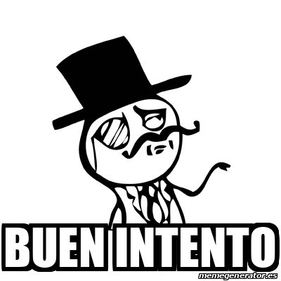 Meme Feel Like A Sir - buen intento - 32108277