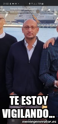 Meme Personalizado - Te estoy vigilando... - 32109608