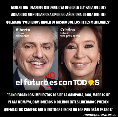 Meme Personalizado - argentina - maximo kirchner ya logro la ley para ...