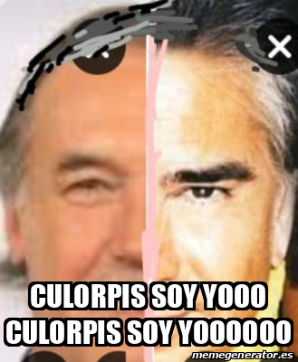 Meme Personalizado - Culorpis soy yooo culorpis soy yoooooo - 32113397
