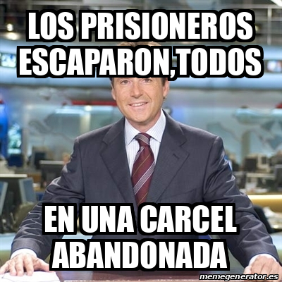 Meme Matias Prats - Los prisioneros escaparon,todos en una carcel ...