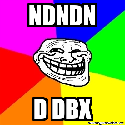 Meme Troll - ndndn d dbx - 32114141