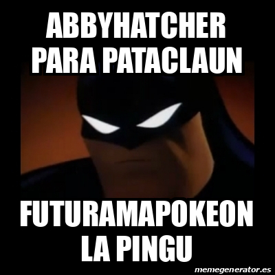 Meme Disapproving Batman - Abbyhatcher para pataclaun futuramapokeon la ...