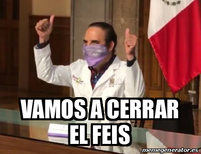 Meme Personalizado - Vamos a cerrar el feis - 32116232