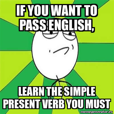 Meme Challenge Accepted - If you want to pass English, learn the simple ...