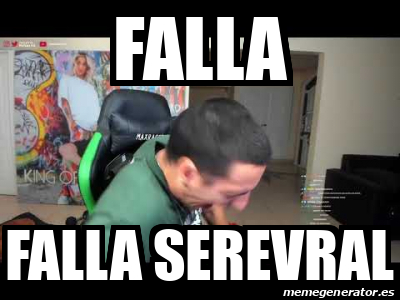 Meme Personalizado - falla falla serevral - 32117939