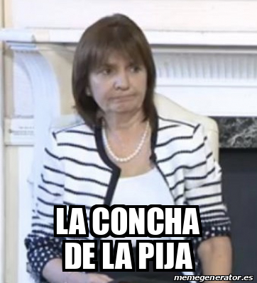 Meme Personalizado - La concha de la pija - 32118828