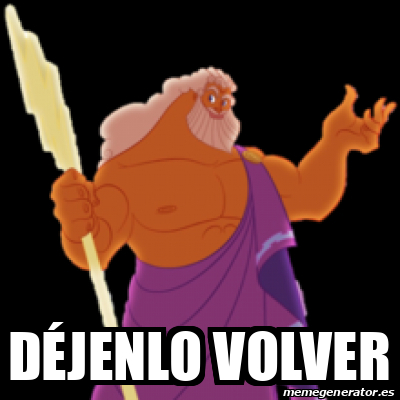 Meme Personalizado - Déjenlo volver - 32119109