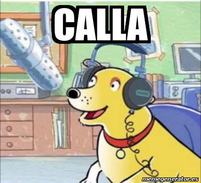 Meme Personalizado - Calla - 32122673