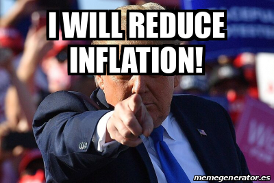 Meme Personalizado - I will reduce inflation! - 32122926