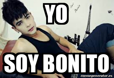 Meme Personalizado - yo soy bonito - 32123138