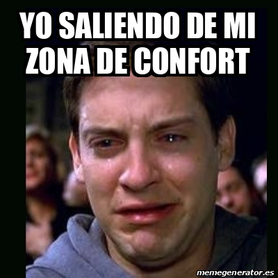 Meme crying peter parker - yo saliendo de mi zona de confort - 32123687