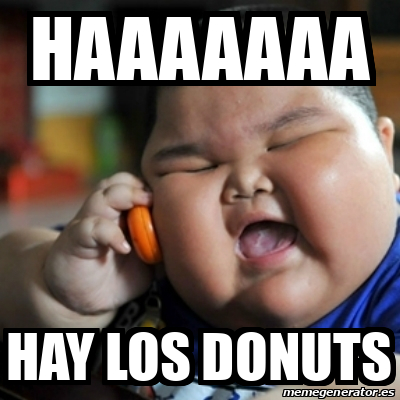 Meme fat chinese kid - haaaaaaa hay los donuts - 32124487