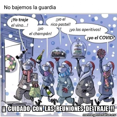 Meme Personalizado - . ¡¡ cuidado con las reuniones de traje !! - 32128887