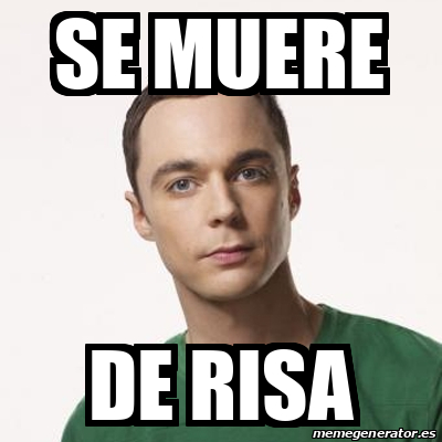 Meme Sheldon Cooper - se muere de risa - 32129013