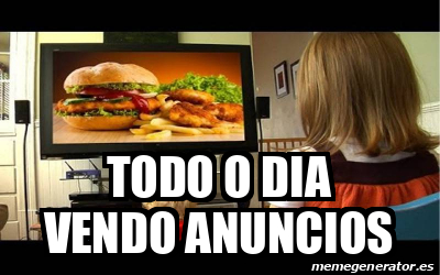 Meme Personalizado - todo o dia vendo anuncios - 32129398