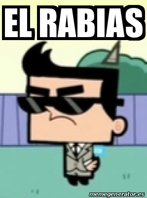 Meme Personalizado - EL RABIAS - 32129729