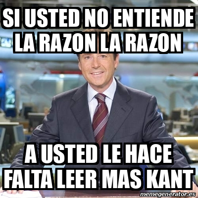 Meme Personalizado - si usted no entiende la razon la razon a usted le ...